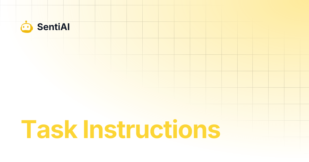Task Instructions | SentiAI
